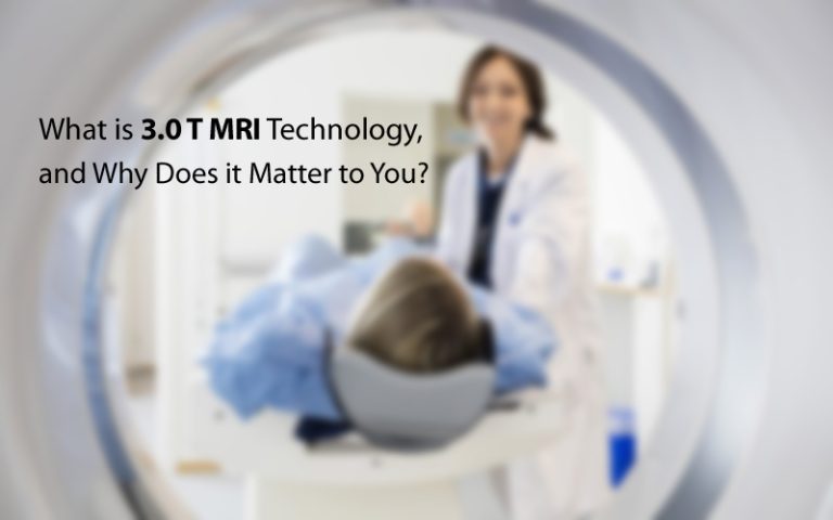 What is 3.0 T MRI Technology, and Why Does it Matter to You ...